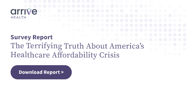The Terrifying Truth about America’s Healthcare Affordability Crisis | Arrive Health